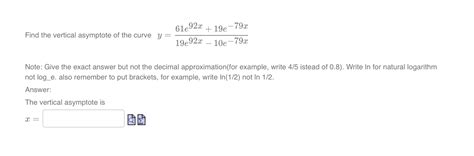 Solved Find The Vertical Asymptote Of The Curve
