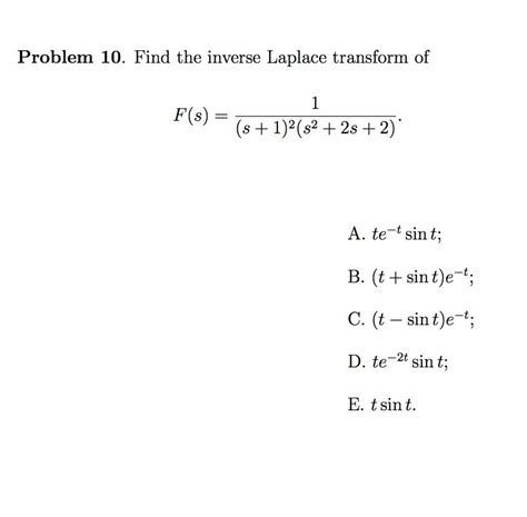 Solved Problem Find The Inverse Laplace Transform Of S Chegg Com