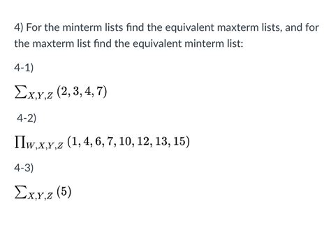 Solved 4 For The Minterm Lists Find The Equivalent Maxterm