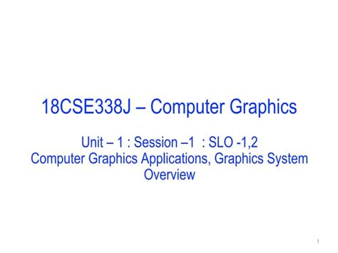 Computer Graphics Applications And System Overview Ppt
