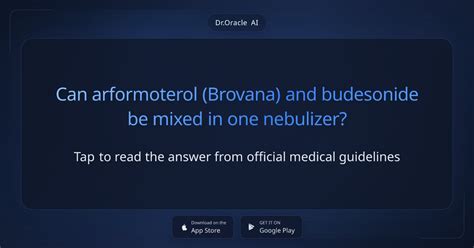 Can Arformoterol Brovana And Budesonide Be Mixed In One Nebulizer