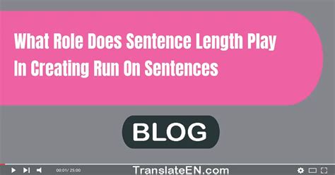 What Role Does Sentence Length Play In Creating Run On Sentences