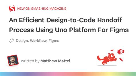 An Efficient Design To Code Handoff Process Using Uno Platform For Figma — Smashing Magazine