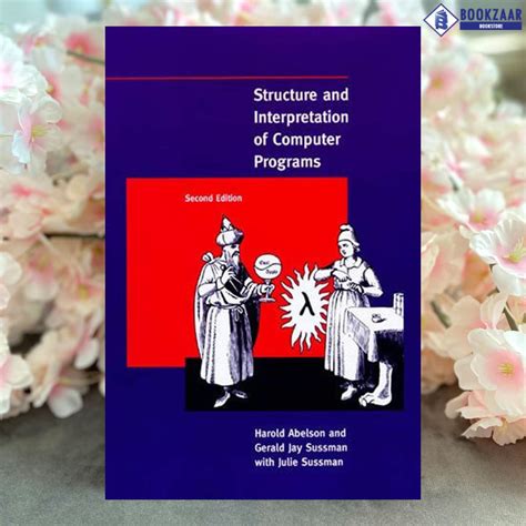 Structure And Interpretation Of Computer Programs 2e Hal Abelson