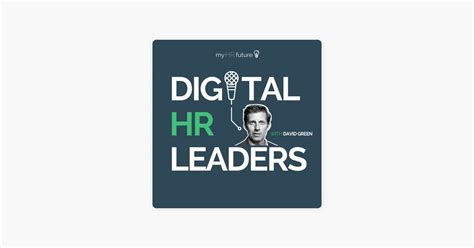 ‎digital Hr Leaders With David Green 9 What Is The Future Of Learning