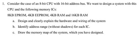 Solved Consider The Case Of An Bit CPU With Bit Address Chegg