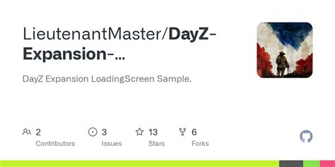 GitHub LieutenantMaster DayZ Expansion LoadingScreen Sample DayZ Expansion LoadingScreen Sample