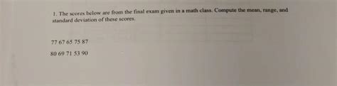 Solved The Scores Below Are From The Final Exam Given In Chegg