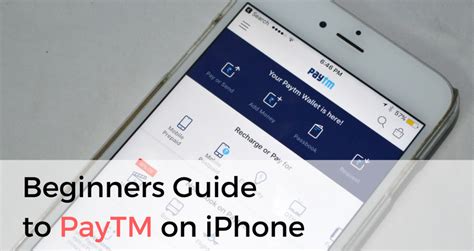 How To Use Paytm Wallet App On IPhone The Complete Beginners Guide IPhone Hacks IPhone