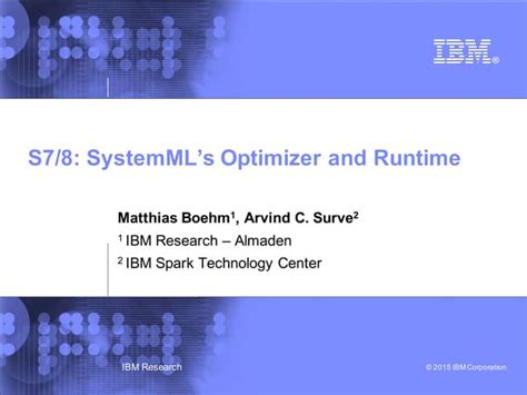 Apache Systemml Optimizer And Runtime Techniques By Arvind Surve And