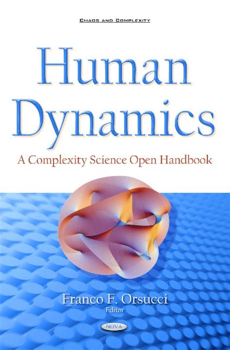 Human Dynamics A Complexity Science Open Handbook Chaos And