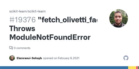Fetch Olivetti Faces Throws ModuleNotFoundError Issue 19376 Scikit Learn Scikit Learn