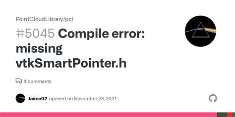 compile error missing vtksmartpointer h · issue 5045 · pointcloudlibrary pcl · github