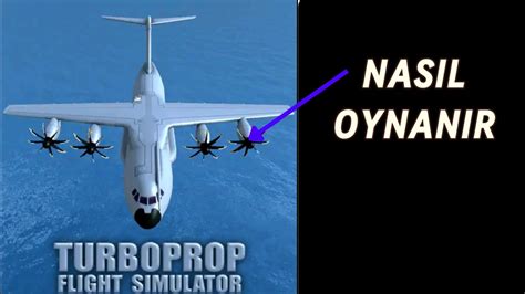 Turboprop Flİght Sİmulator Nasil Oynanir Youtube