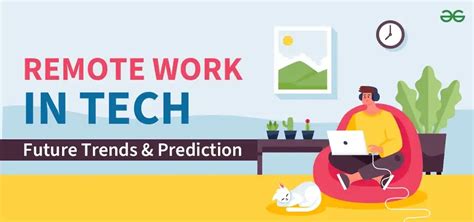 the future of remote work in tech top trends and predictions