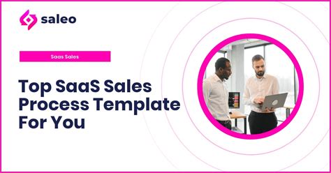 Top Saas Sales Process Template For You Saleo