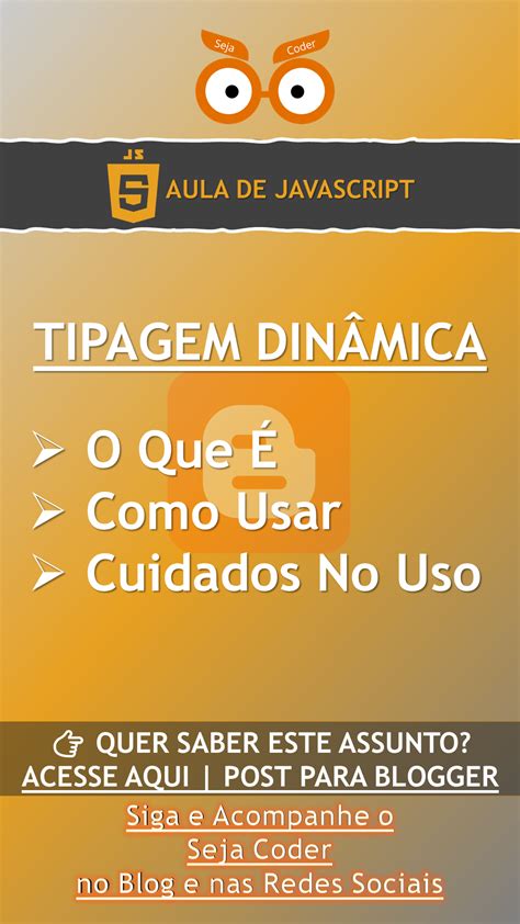 JavaScript Tipagem Dinâmica O Que É Como Usar Cuidados No Uso Seja Coder