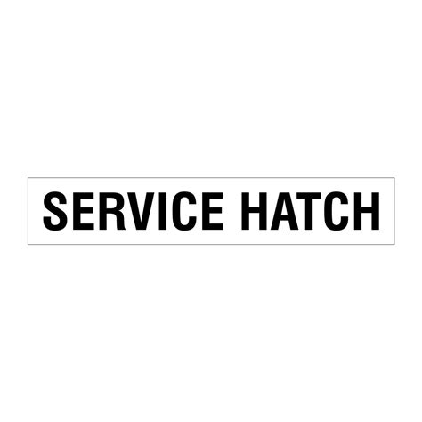 Service Hatch Sign Get Signs