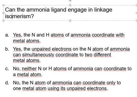 Solved Can The Ammonia Ligand Engage In Linkage Isomerism
