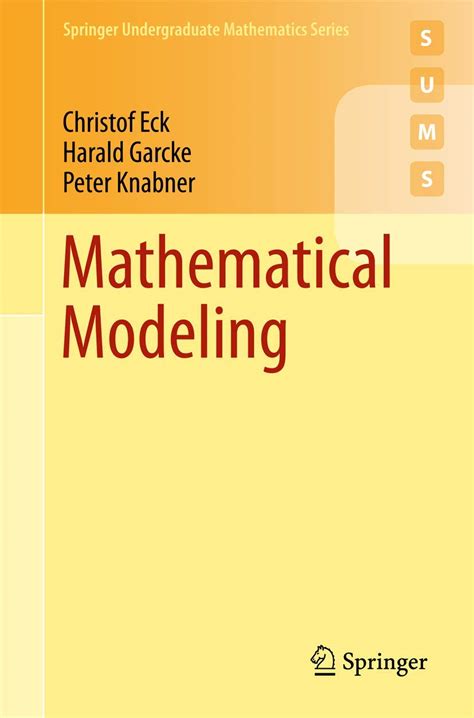 Mathematical Modeling Springer Undergraduate Mathematics Series Eck