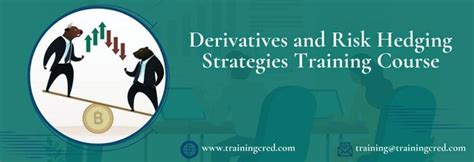 Derivatives And Risk Hedging Training Dubai United Arab Emirates Uae