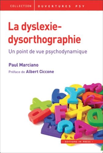 La Dyslexie Dysorthographie Un Point De Vue Paul Marciano