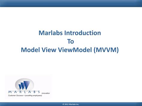 Marlabs Introduction To Model View Viewmodel Mvvm Pptx Computing