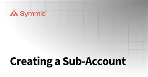 Creating A Sub Account Symmio Protocol Gitbook