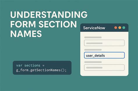 Retrieving And Managing Form Section Names In Servicenow