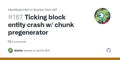 Ticking Block Entity Crash W Chunk Pregenerator · Issue 167 · Hbmmodshbm S Nuclear Tech Git