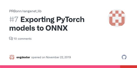 Exporting Pytorch Models To Onnx · Issue 7 · Prbonnrangenetlib · Github