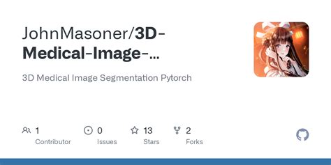 Github Johnmasoner D Medical Image Segmentation D Medical Image Segmentation Pytorch