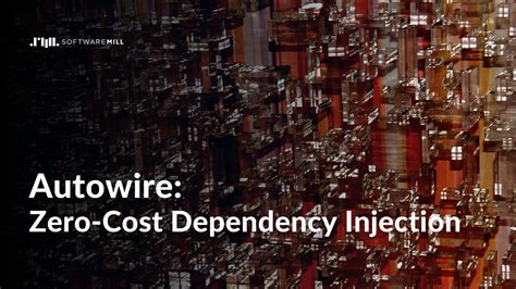 Autowire Zero Cost Dependency Injection