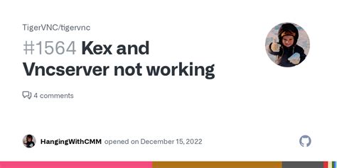 Kex And Vncserver Not Working · Issue 1564 · Tigervnctigervnc · Github