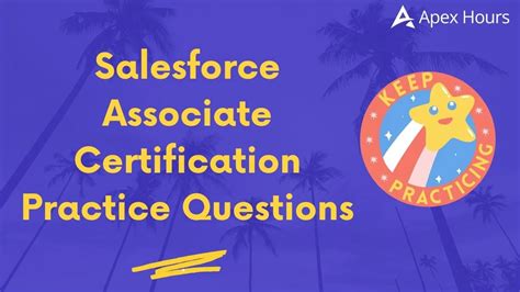 Salesforce Associate Certification Practice Questions Apex Hours