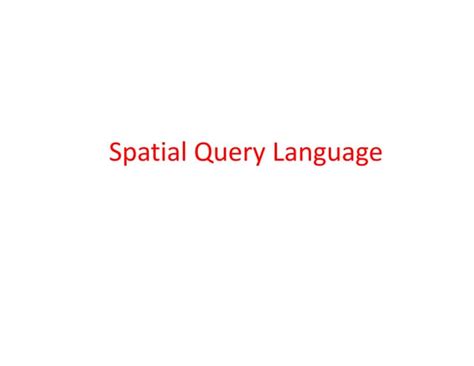 3 Spatial Query Spatial Query Spatial Querypdf