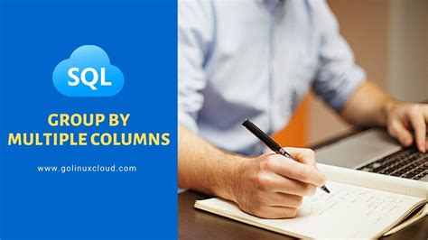 Using Sql Group By With Multiple Columns Solved Golinuxcloud