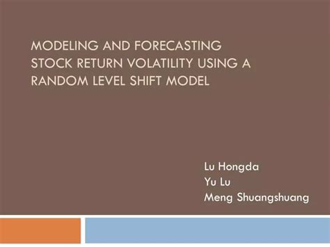 Ppt Modeling And Forecasting Stock Return Volatility Using A Random