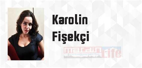 Karolin Fi Ek I Kimdir Karolin Fi Ek I Kitaplar Ve S Zleri
