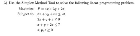 Solved 3 Use The Simplex Method Tool To Solve The Following