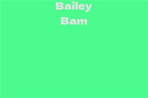 Bailey Bam Facts Bio Career Net Worth Aidwiki