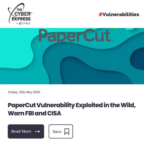 Papercut Vulnerability Exploited In The Wild Warn Fbi And Cisa The Cyber Express By Cyble