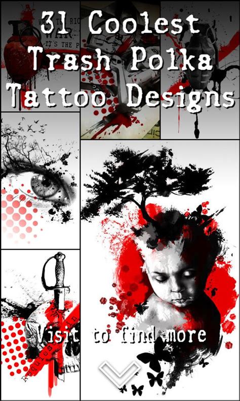 31 Coolest Trash Polka Tattoo Designs Trash Polka Tattoo Ideas Fiogn