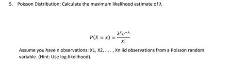 Solved 5 Poisson Distribution Calculate The Maximum