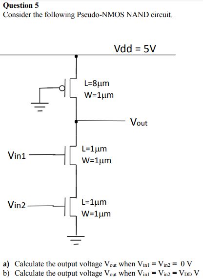 Solved Question Consider The Following Pseudo NMOS NAND Chegg Com