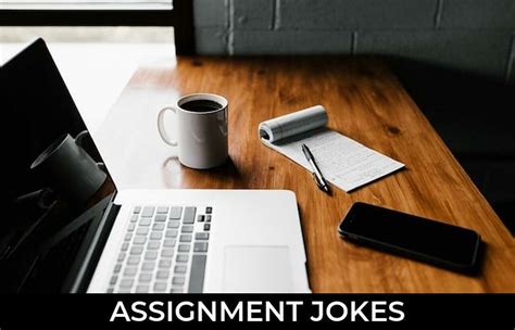 55 Assignment Jokes And Funny Puns Jokojokes