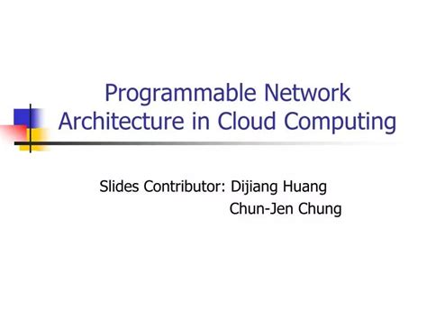Ppt Programmable Network Architecture In Cloud Computing Powerpoint