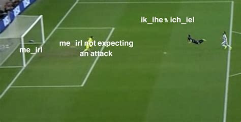 Me Irl R Me Irl