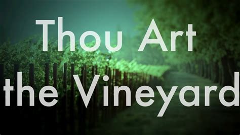 შენ ხარ ვენახი Thou Art The Vineyard Tu Es La Vigne Youtube