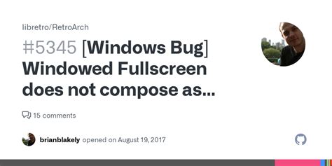Windows Bug Windowed Fullscreen Does Not Compose As Expected · Issue